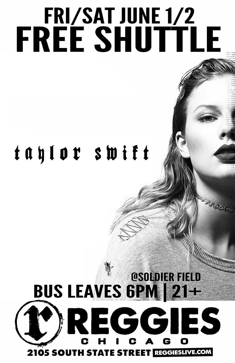 SHUTTLE TO TAYLOR SWIFT - Reggies Chicago